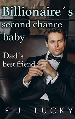 Billionaire's Second Chance Baby by F.J. Lucky | Goodreads