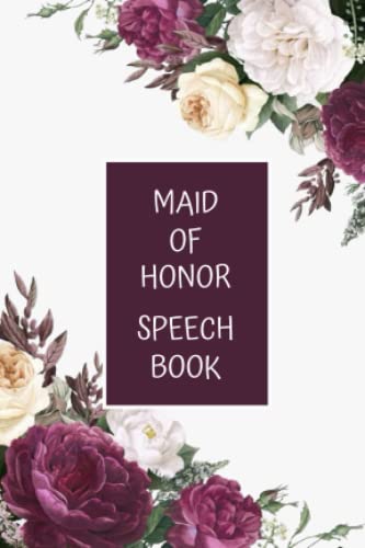 MAID OF HONOR SPEECH BOOK: OFFICIAL SPEECH MAID OF HONOR FOR THE BIG DAY by JARA PUBLICATION ...