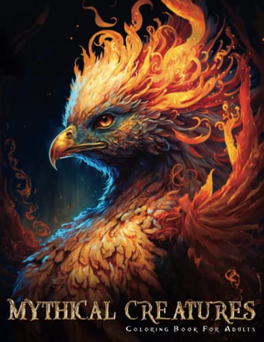 Mythical Creatures Coloring Book for Adults: the Amazing World of ...