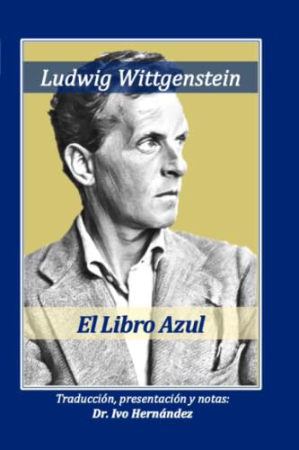 El Libro Azul: Traducción, notas y presentación por Dr. Ivo Hernández ...