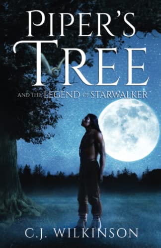 Piper’s Tree and the Legend of StarWalker by C J Wilkinson | Goodreads