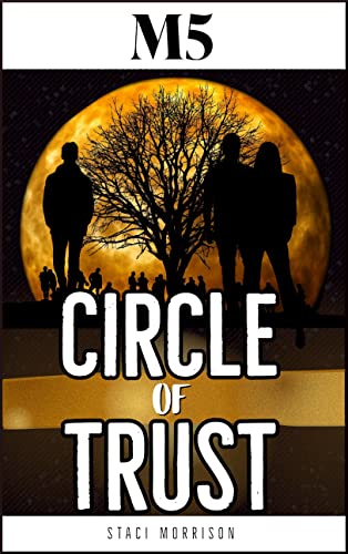 M5-Circle of Trust (Millennium) by Staci Morrison | Goodreads