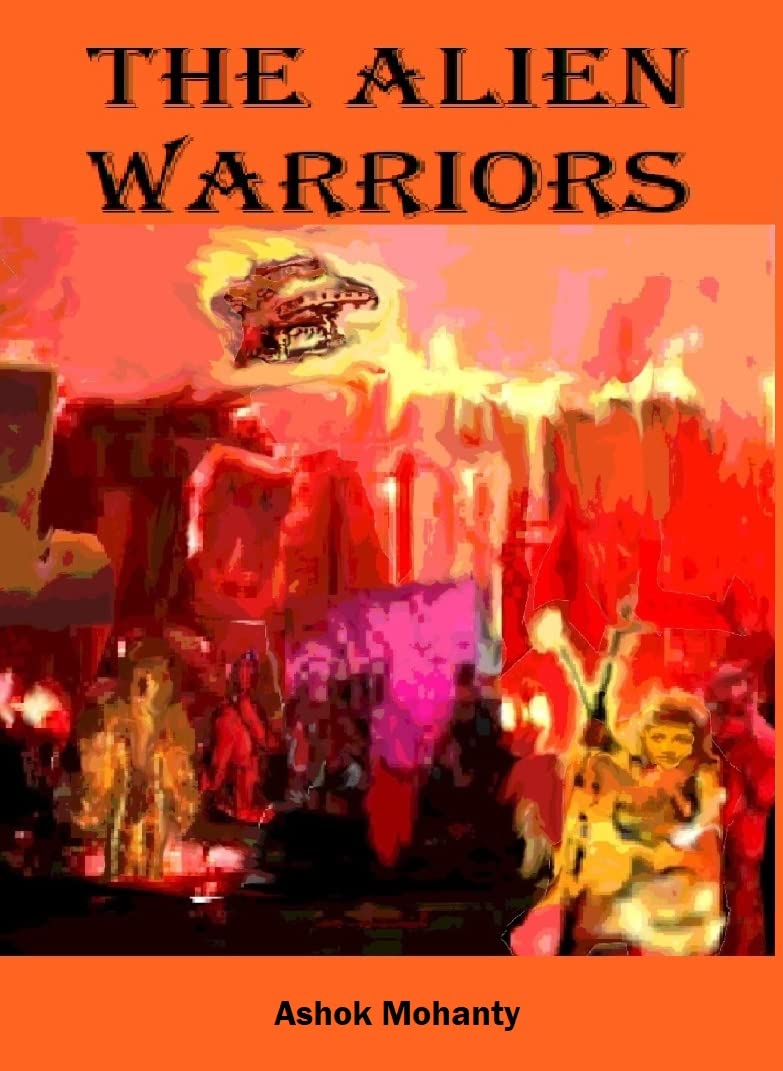 The Alien Warriors: The story of a young girl’s abduction and her past ...