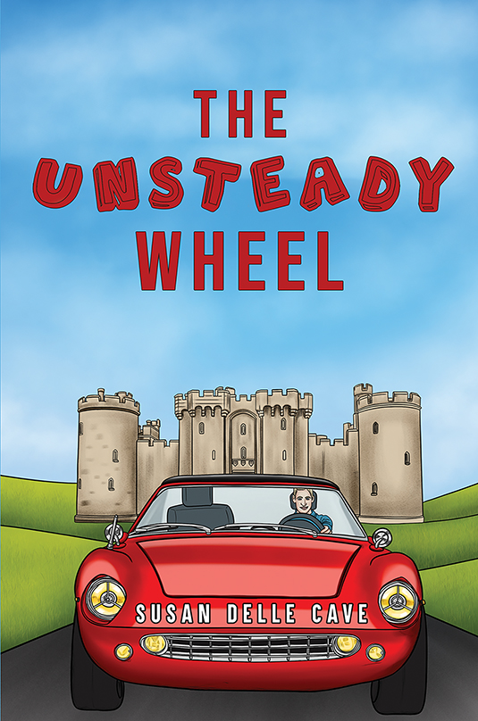 The Unsteady Wheel by Susan Delle Cave | Goodreads