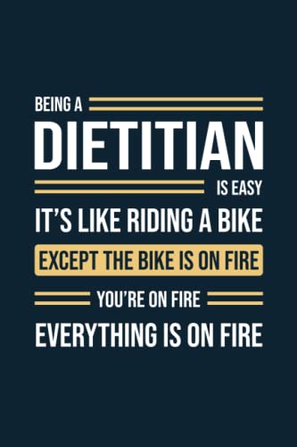 Being A Dietitian Is Easy It's Like Riding a Bike Except The Bike Is On ...