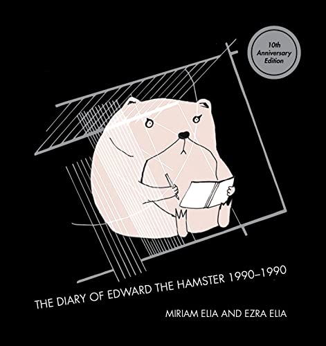 The Diary of Edward the Hamster by Ezra Elia | Goodreads