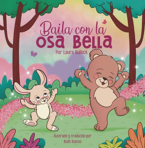 Baila con la osa Bella (Spanish Edition) by Laura Bullock | Goodreads
