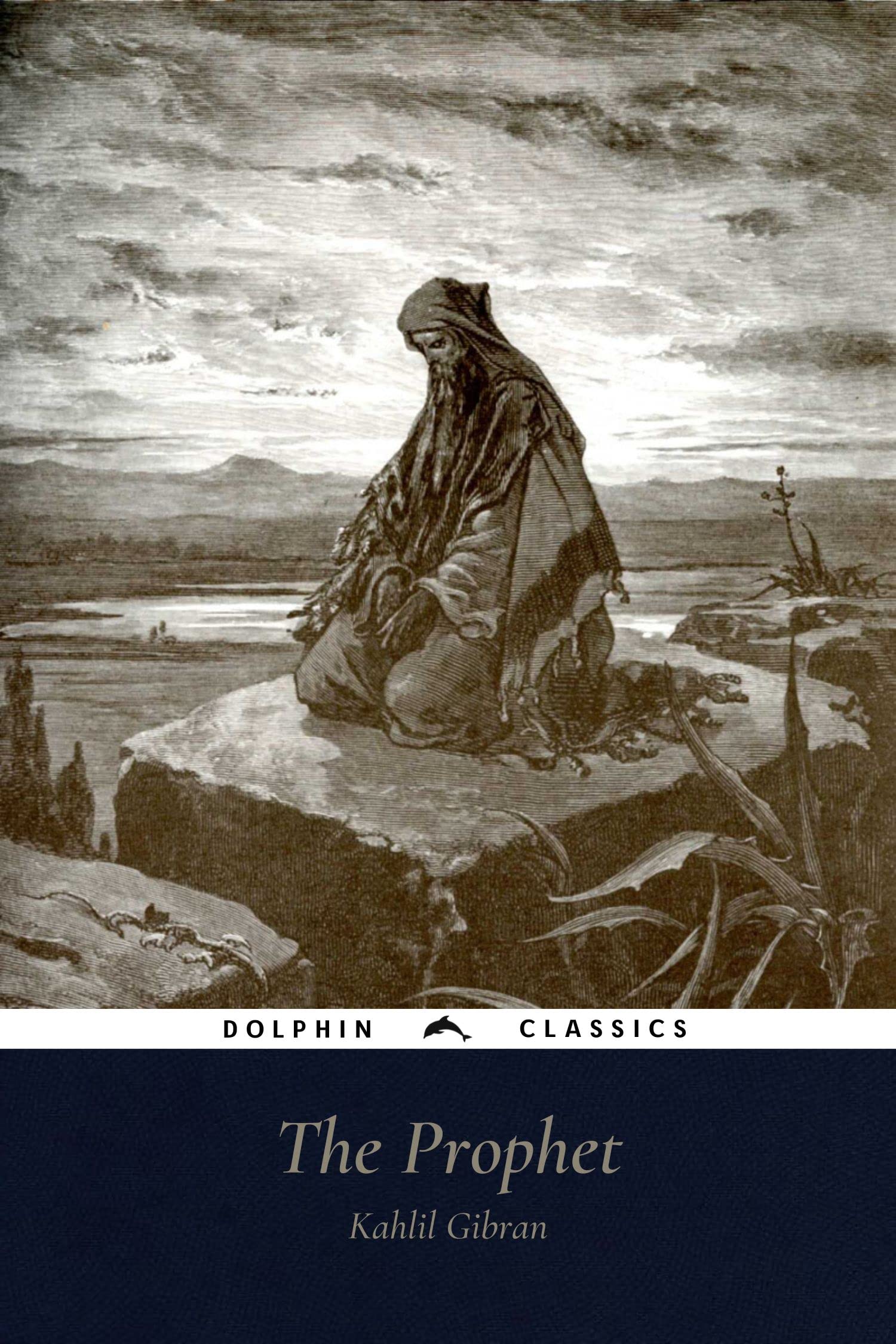 The Prophet: Dolphin Classics - Illustrated Edition by Kahlil Gibran ...