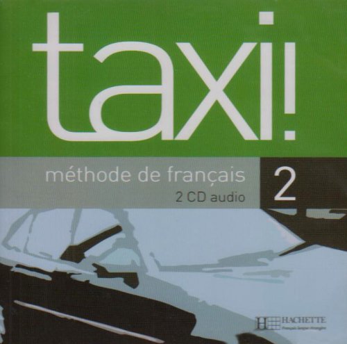 Taxi ! 2 - CD audio classe (x2): Taxi ! 2 - CD audio classe by Robert ...
