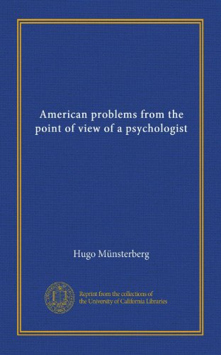 American problems from the point of view of a psychologist by Hugo ...