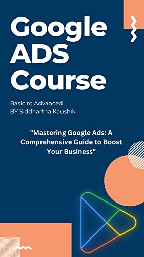 Mastering Google Ads: A Course to Boost Your Skills: Google Ads Course ...