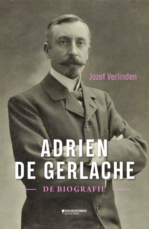 Adrien De Gerlache by Jozef Verlinden | Goodreads