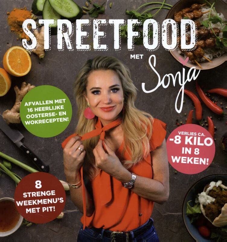 Streetfood met Sonja: afvallen met sonja by Sonja Bakker | Goodreads