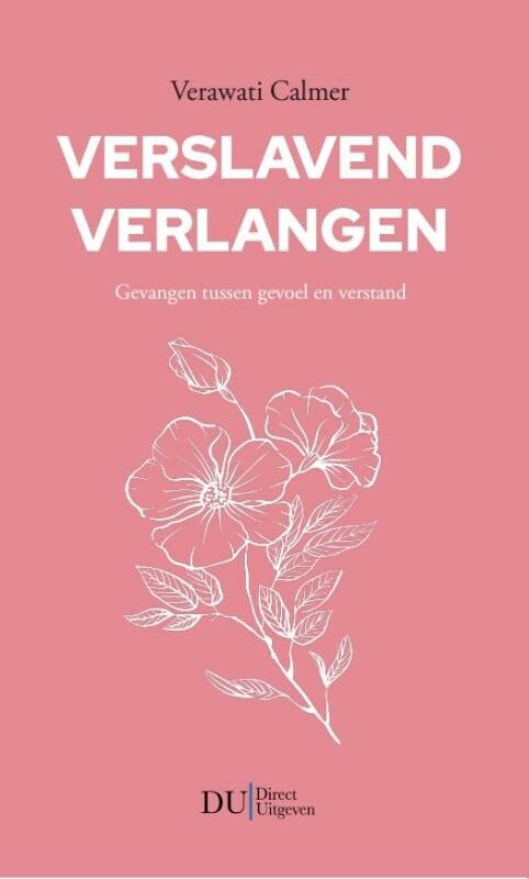 Verslavend verlangen by Verawati Calmer | Goodreads