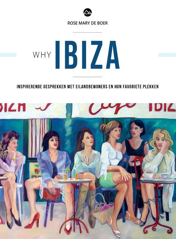 Why Ibiza by Rose Mary de Boer | Goodreads