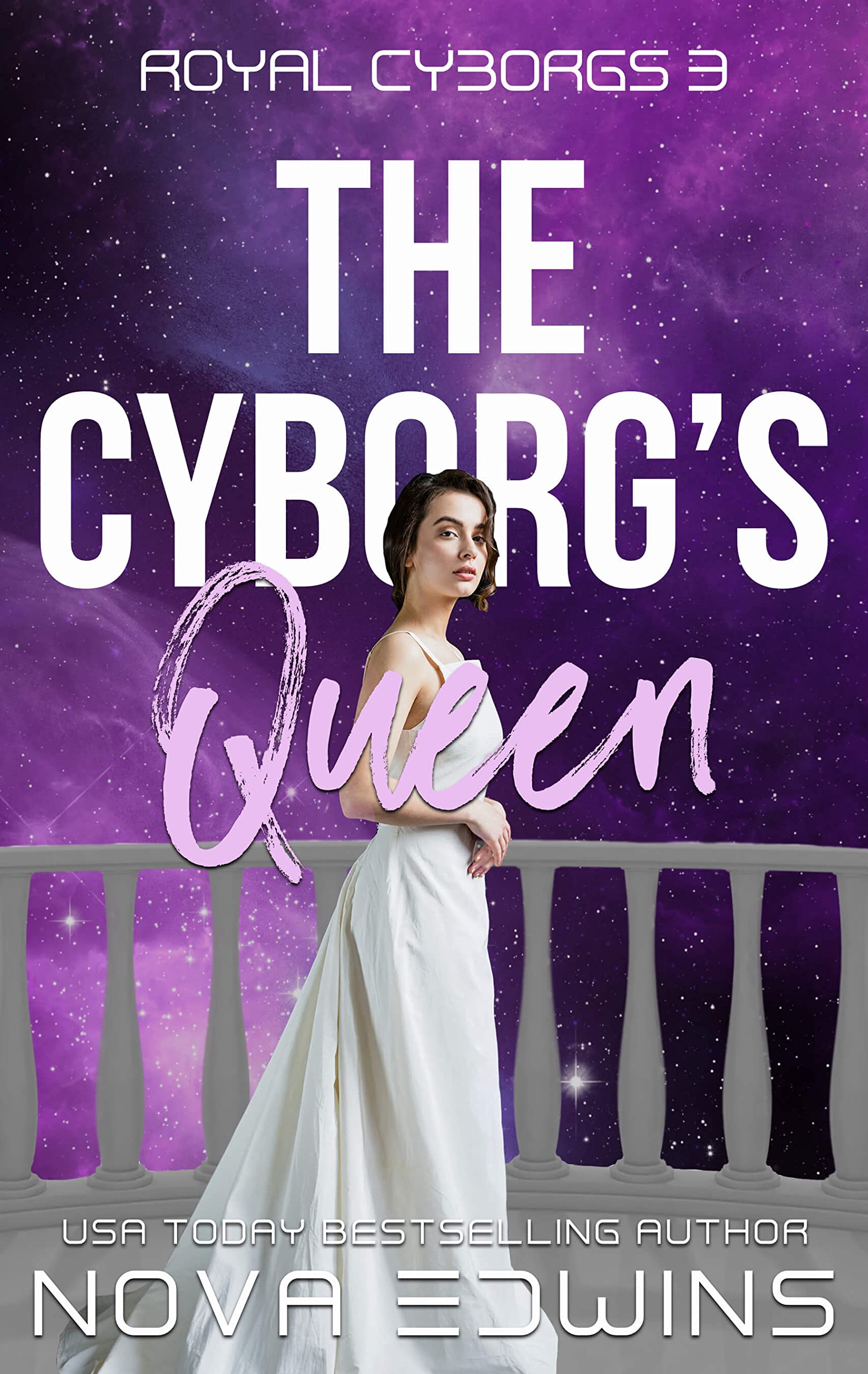 The Cyborg's Queen (Royal Cyborgs Book 3) by Nova Edwins | Goodreads