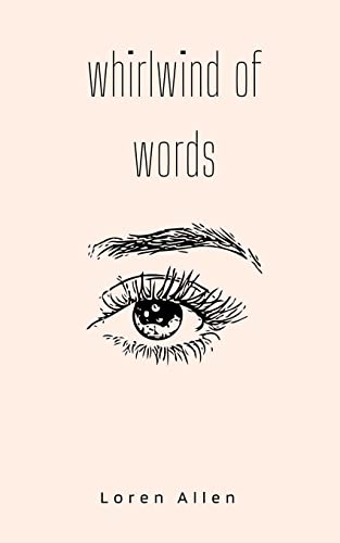 whirlwind of words by Loren Allen | Goodreads