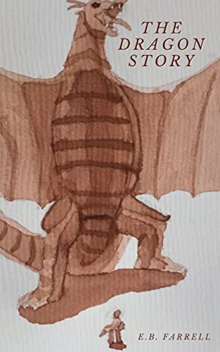 The Dragon Story by Elise Farrell | Goodreads