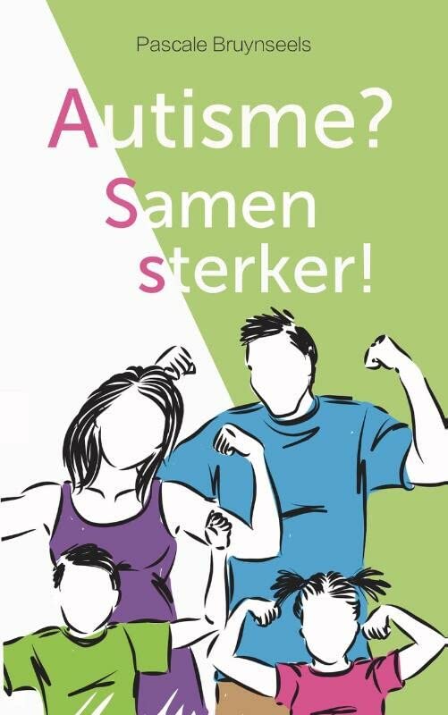 Autisme? Samen sterker! by Pascale Bruynseels | Goodreads