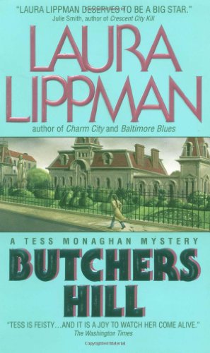Butchers Hill (Tess Monaghan Mysteries) by Laura Lippman | Goodreads