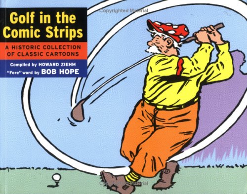 Golf In the Comic Strips by Howard Ziehm | Goodreads
