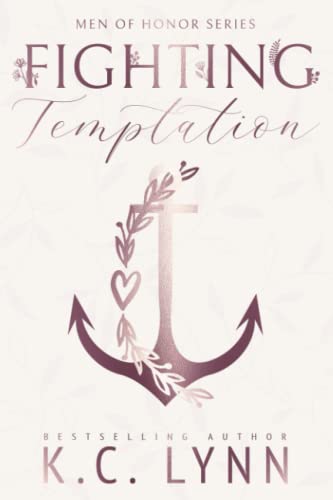 Fighting Temptation: A Men of Honor Special Edition Cover by K.C. Lynn | Goodreads