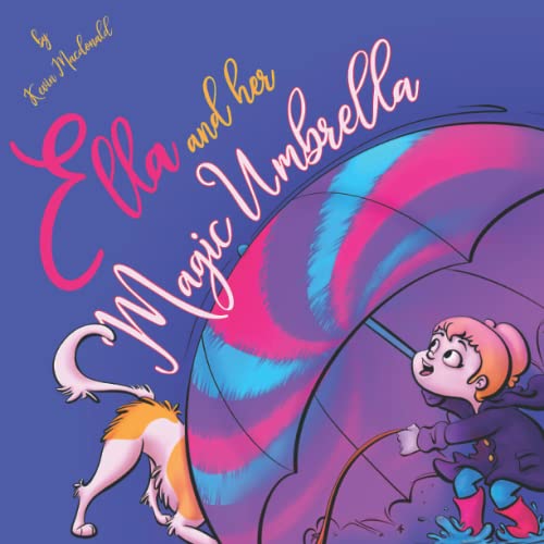 Ella and her Magic Umbrella by Kevin Macdonald | Goodreads