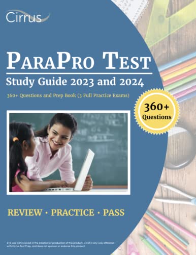 ParaPro Test Study Guide 2023 and 2024: 360+ Questions and Prep Book by ...