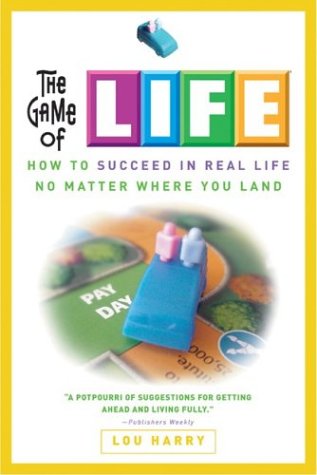 The Game of Life: How to Succeed in Real Life No Matter Where You Land ...