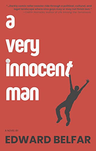 A Very Innocent Man by Edward Belfar | Goodreads