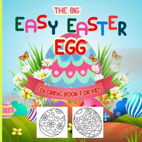 The Big Easy Easter Egg Coloring Book For Kids: 36 coloring pages of ...