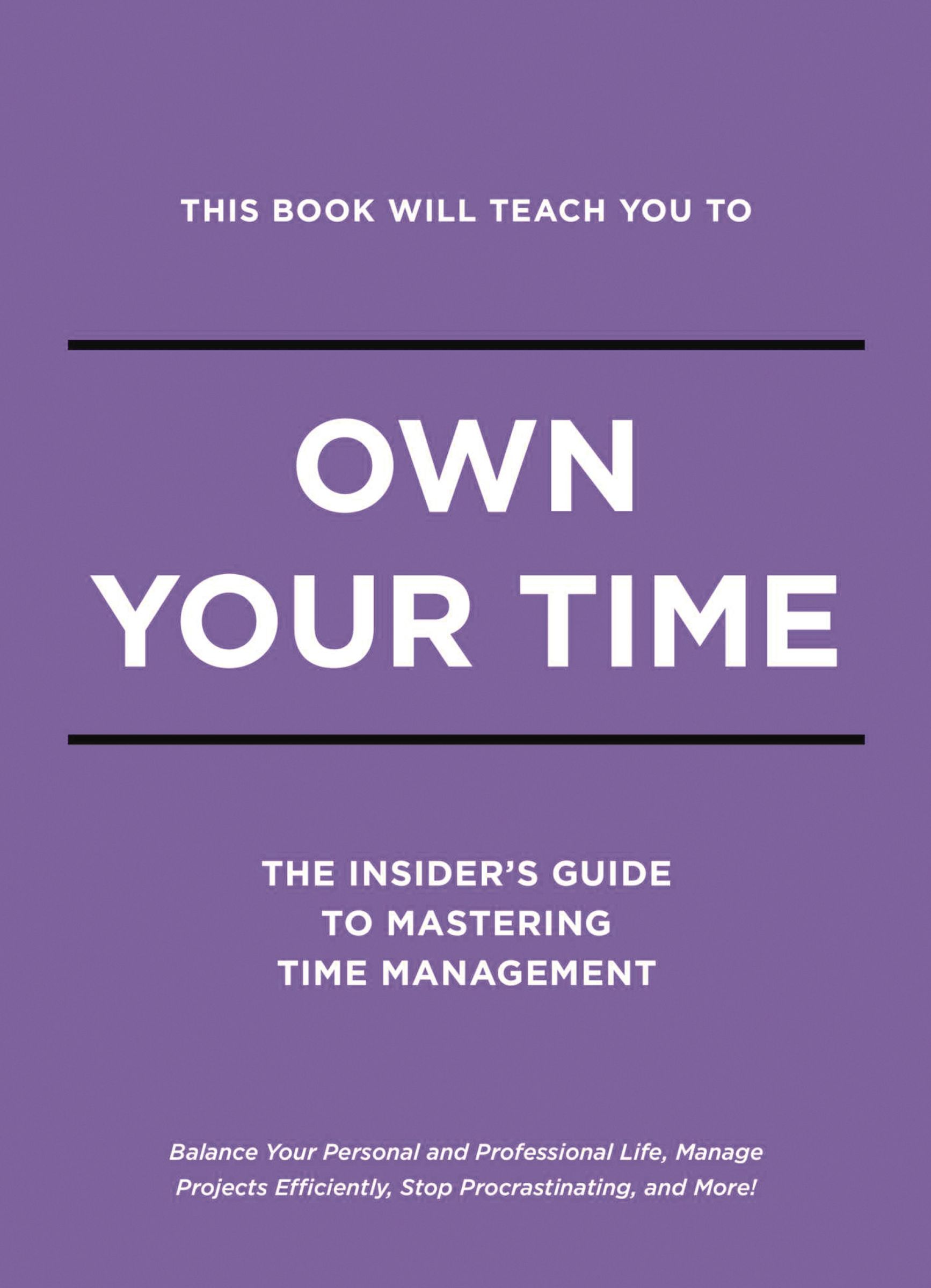 Own Your Time by Tim Rayborn | Goodreads