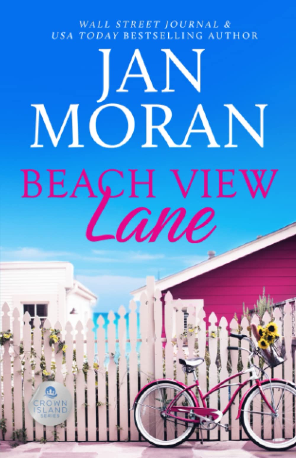 Beach View Lane (Crown Island, #1) by Jan Moran | Goodreads