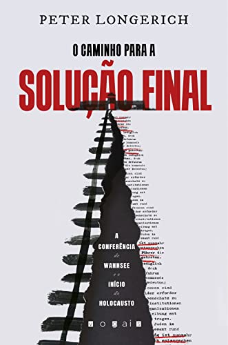 O Caminho para a Solução Final: A Conferência de Wannsee e o Início do ...
