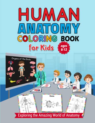 Human Anatomy 2-in-1 Coloring Book for Kids Ages 8-12.: Fun Pictures ...