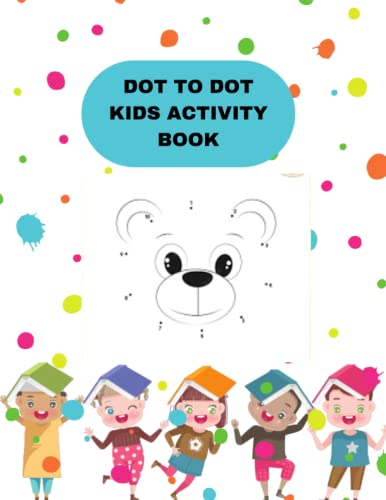 Dot-to-Dot & Coloring Activity Book for Kids: A dot-to-dot adventure ...