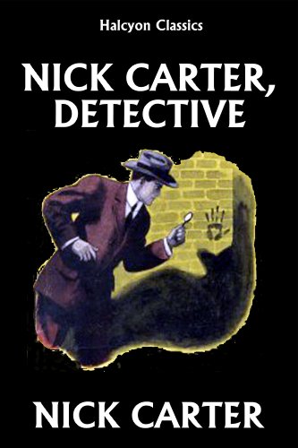 Nick Carter, Detective by Nick Carter | Goodreads