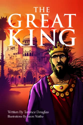 The Great King: The King's Heart by Terence Douglas | Goodreads