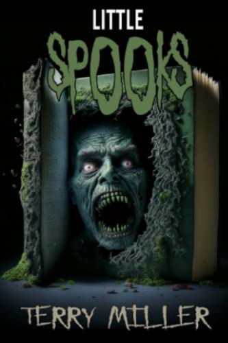 LITTLE SPOOKS by Terry Miller | Goodreads