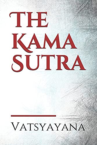 The Kama Sutra of Vatsyayana: Richard Francis Burton (Classics, World ...