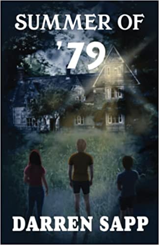 Summer of '79 by Darren Sapp | Goodreads