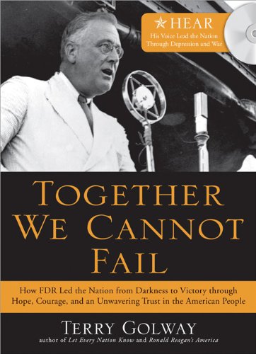 Together We Cannot Fail with CD: FDR and the American Presidency in ...