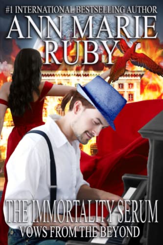 The Immortality Serum: Vows From The Beyond by Ann Marie Ruby | Goodreads