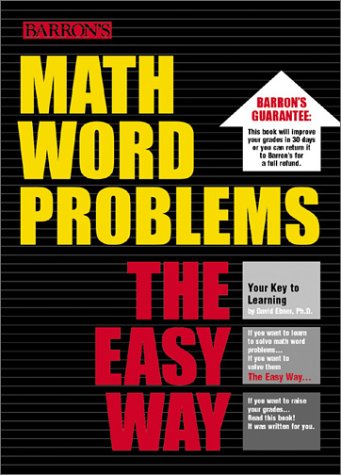 Math Word Problems the Easy Way (Barron's E-Z) by David Ebner | Goodreads