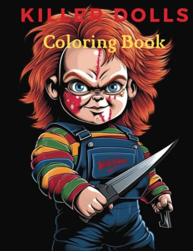 Killer Dolls: A Coloring Book of Evil and Horror for Kids & Adults of ...