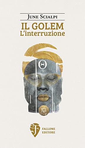 Il Golem. L'interruzione by June Scialpi | Goodreads