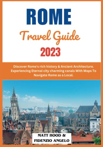 ROME TRAVEL GUIDE 2023: Updated Pocket-Sized Rome travel guide ...