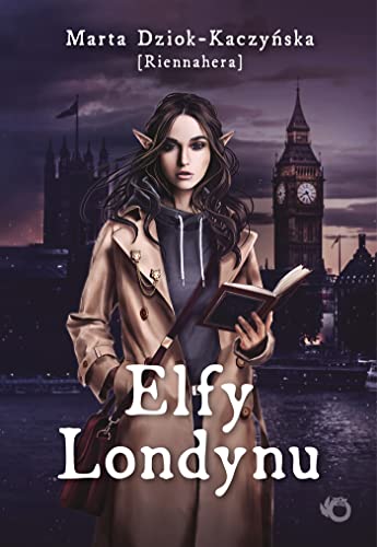 Elfy Londynu by Marta Dziok-Kaczyńska | Goodreads