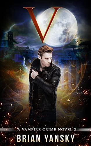 V2: Vampire Apocalypse: Urban Fantasy Thriller with humor by Brian ...