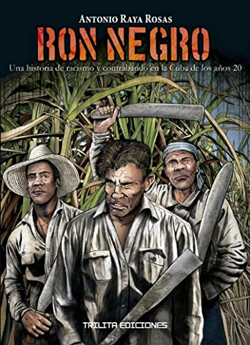 Ron negro by Antonio Raya Rosas | Goodreads